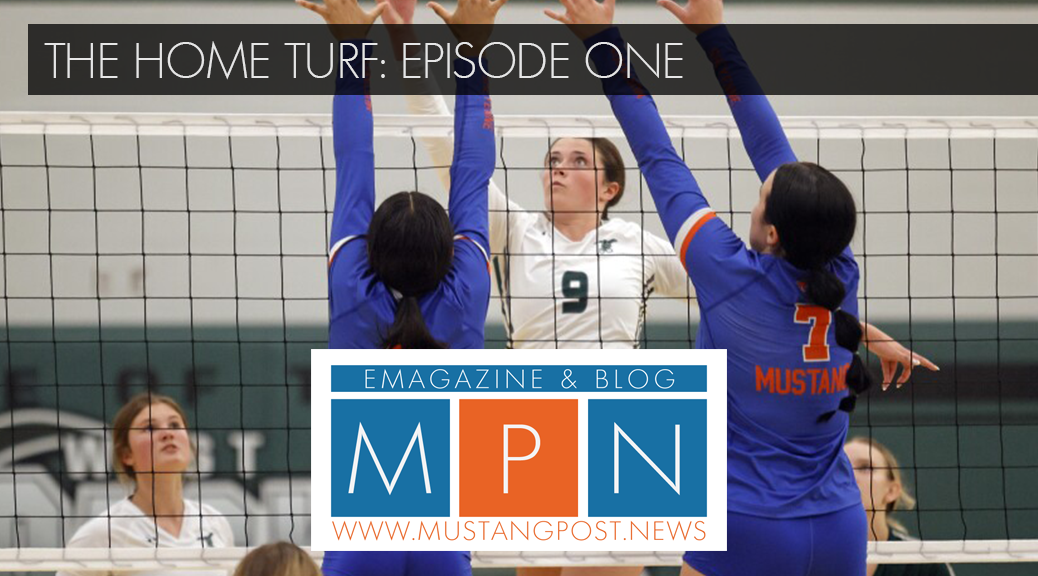 The Home Turf: Episode 1 | The Mustang Post